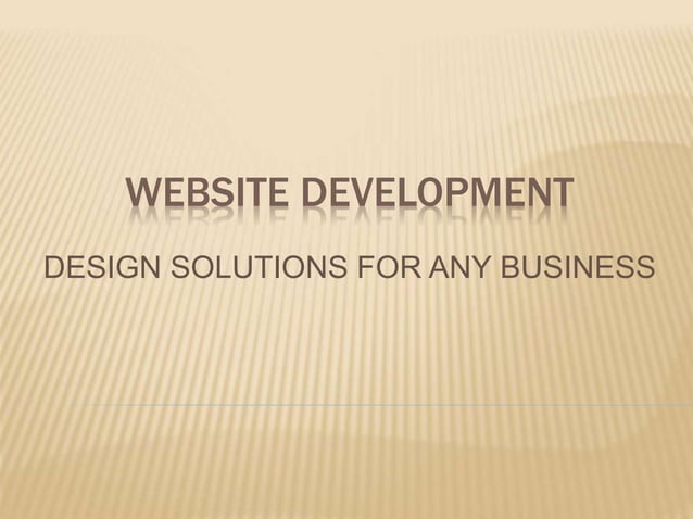 Website development-Design solution for any business | PPTX | Web Development | Internet