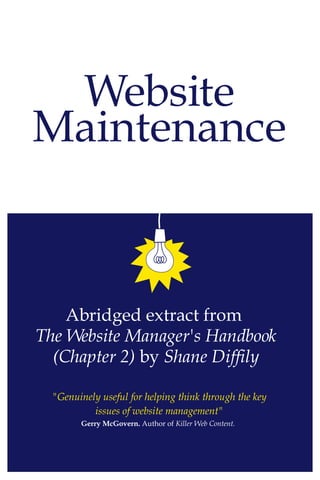 Website Maintenance Explained (abridged from "The Website Manager's ...