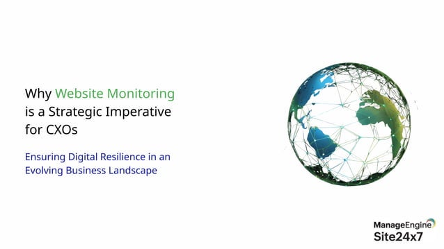 Why website monitoring is a strategic imperative for CXOs | PPT