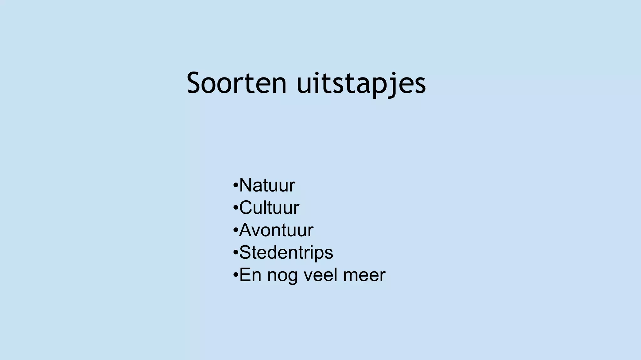 Leuke uitstapjes | PPTX