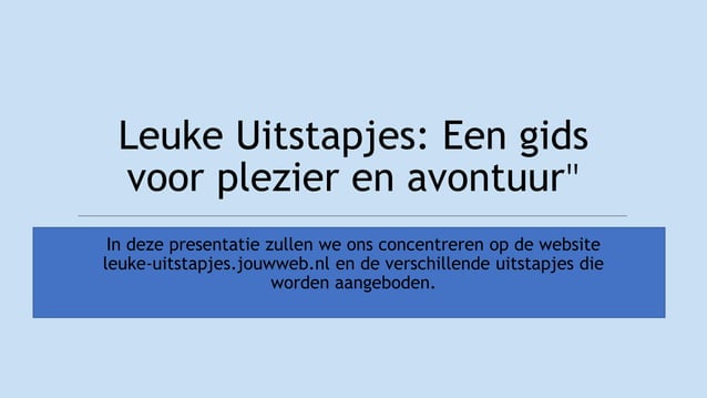 Leuke uitstapjes | PPTX