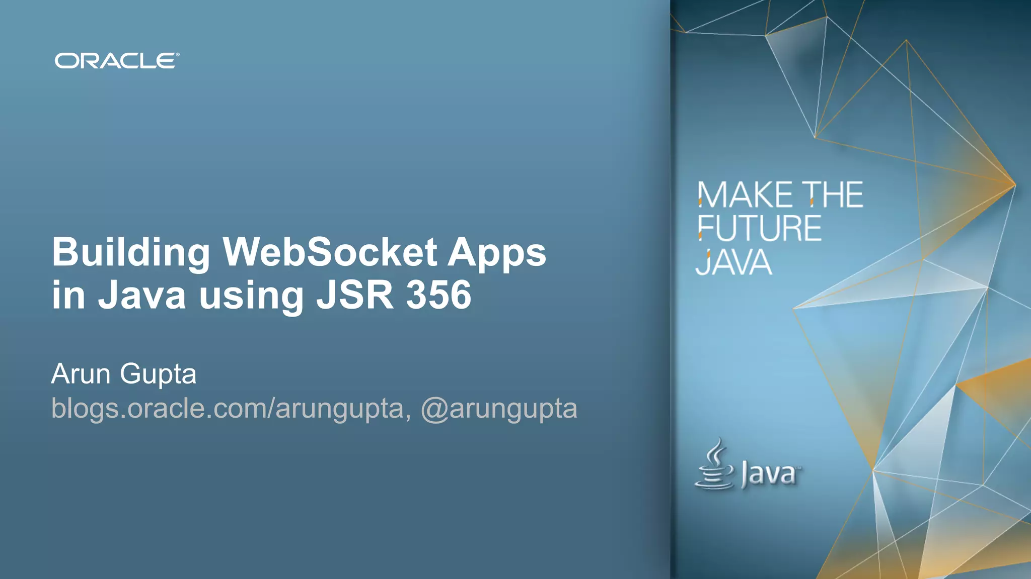 Java API for WebSocket 1.0: Java EE 7 and GlassFish | PPT