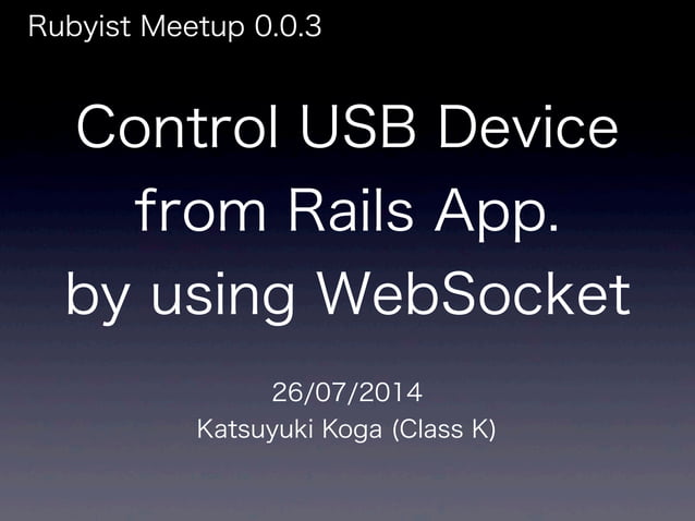 Control USB Device from Rails App. by using WebSocket | PDF | Operating Systems | Computer ...