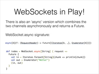 WebSockets wiith Scala and Play! Framework | PDF