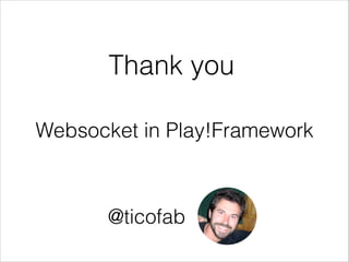 WebSockets wiith Scala and Play! Framework | PDF