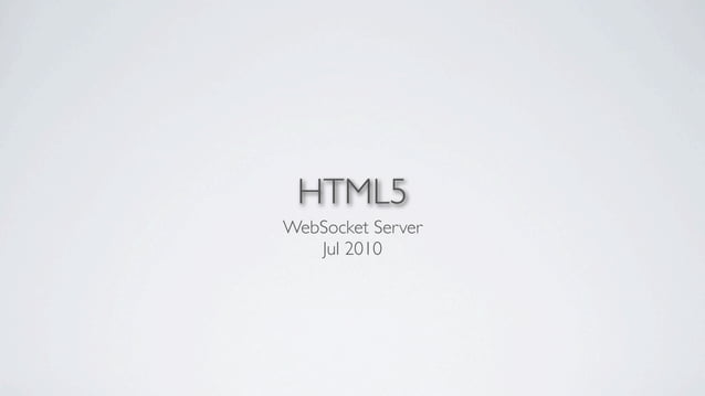 WebSocket Server - Jul 2010 | PPT