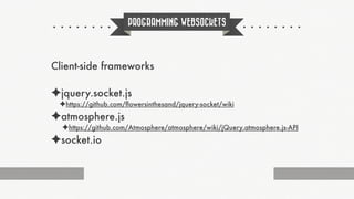 WebSockets: The Current State of the Most Valuable HTML5 API for Java Developers | PDF