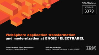 Web sphere application transformation and modernization at engie electrabel | PPT