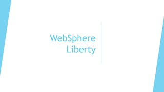 Web sphere liberty2 | PPTX