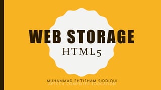 HTML5 Web storage | PPTX