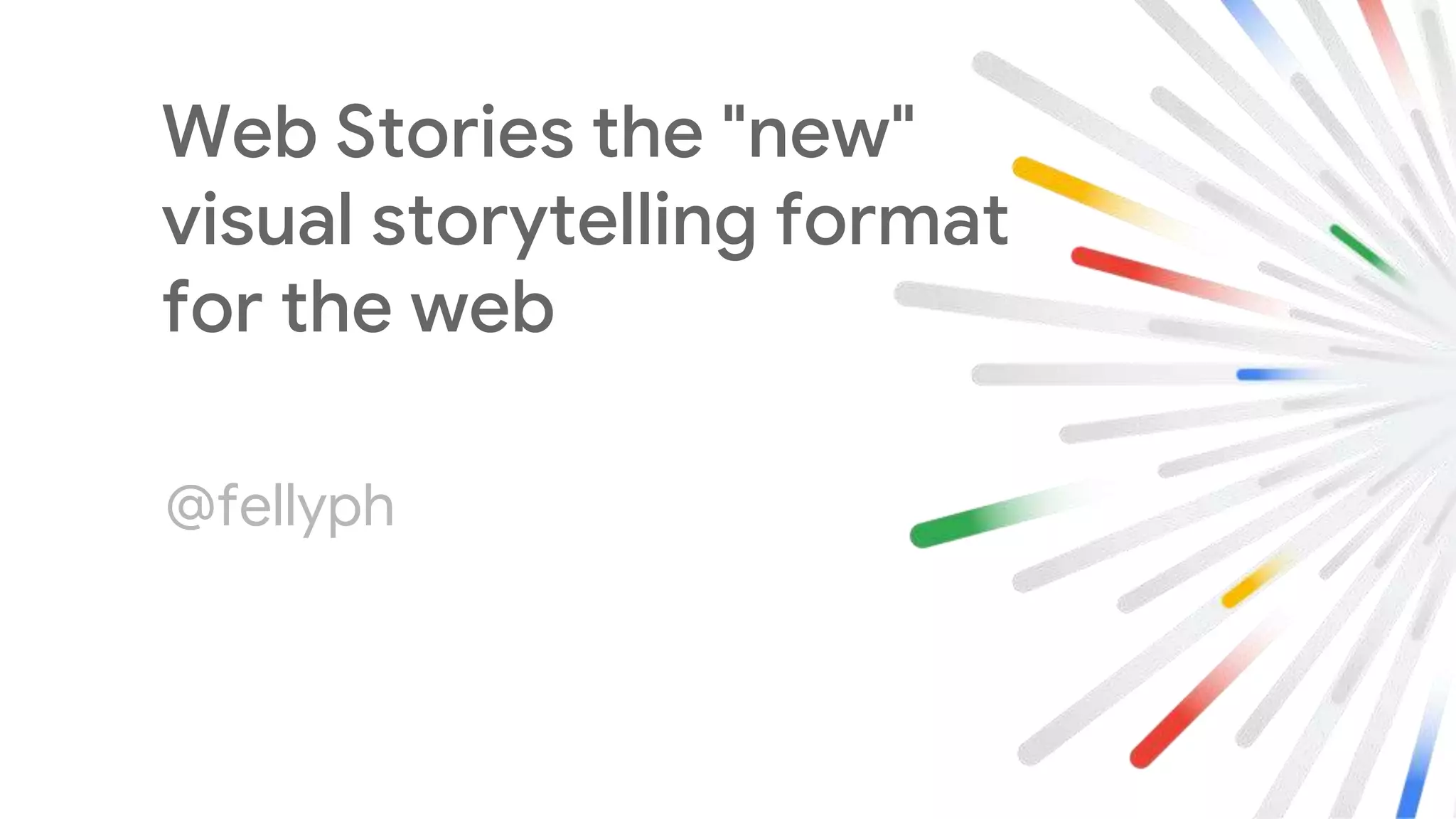 Web stories the new visual storytelling format for the web | PPT