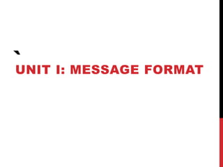 Web technology Unit-I Part D - message format | PPT