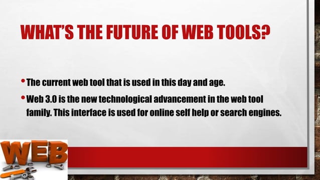 Web tools ppt | PPTX | Browsers | Computer Software and Applications