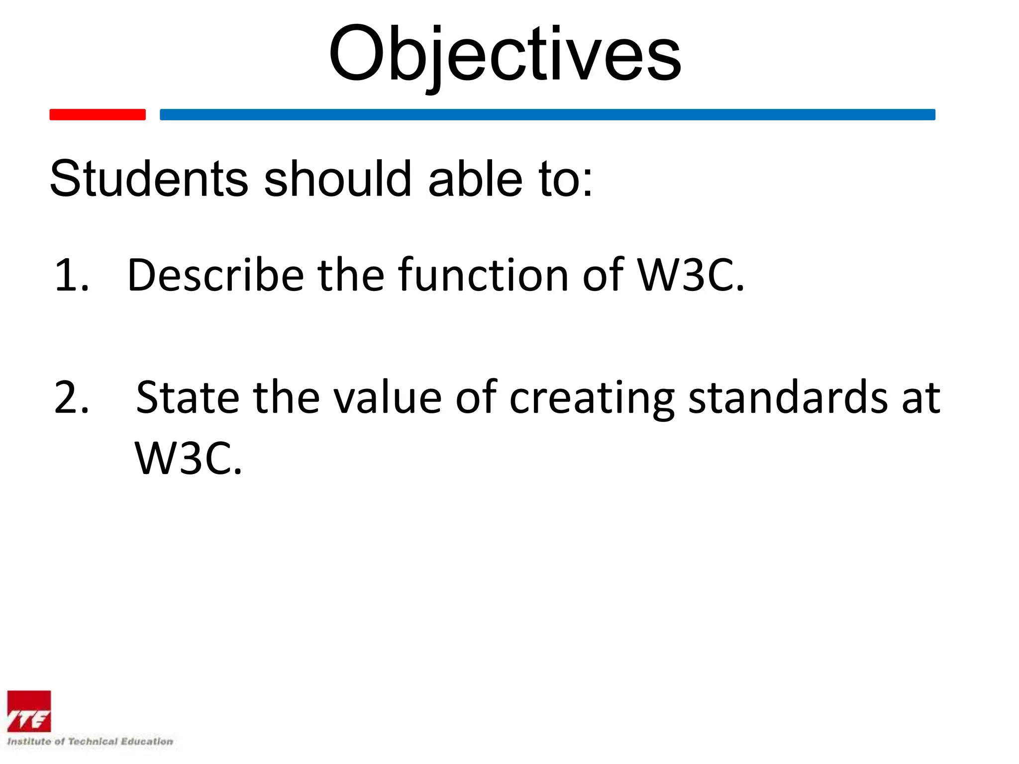 Web topic 28. w3 c standards and guidelines | PPT