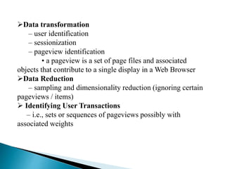 Web usage mining | PPTX | Internet | Computing