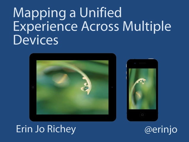 Mapping a Unified Experience Across Multiple Devices | PPTX