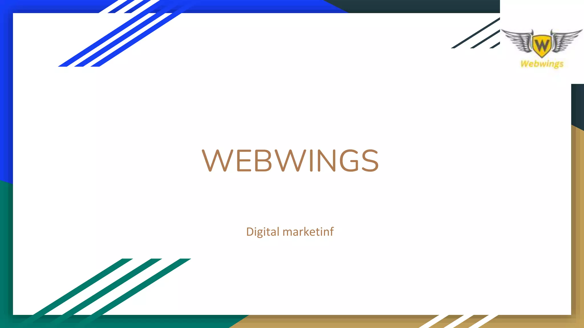 WEBWINGS DIGITALMARKETING | PPTX