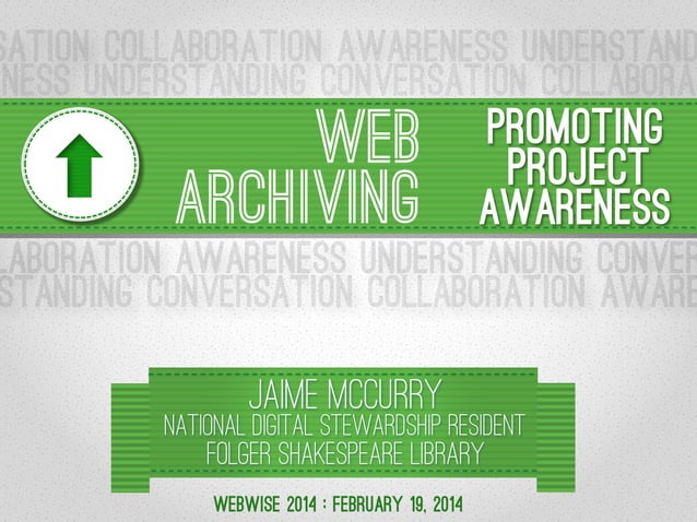 Web Archiving: Promoting Project Awareness. | PPT
