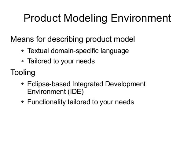 How to Create Your Own Product-Modeling Environment
