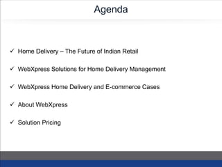 Web xpress Home Delivery Solution (HDS) | PPT