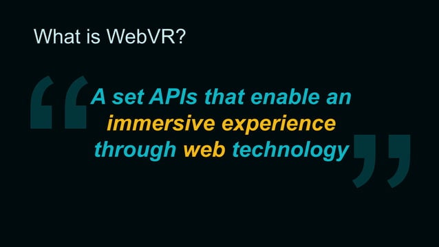 WebXR - Introduction and Workshop | PPTX | Web Design and HTML | Internet