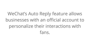 How to: Create a WeChat Auto Reply | PDF