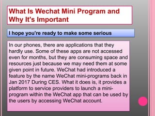 We chat mini program