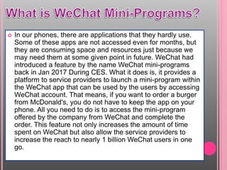 We chat mini program