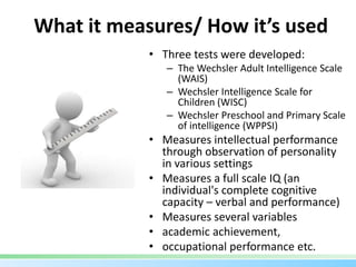 Wechsler Intelligence and Memory Scales | PPTX