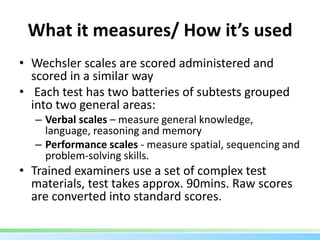 Wechsler Intelligence and Memory Scales | PPTX