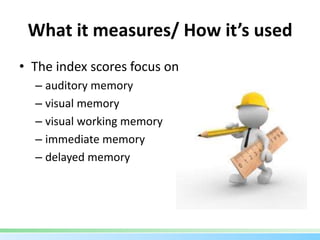 Wechsler Intelligence and Memory Scales | PPTX