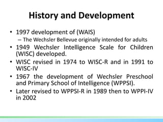 Wechsler Intelligence and Memory Scales | PPTX