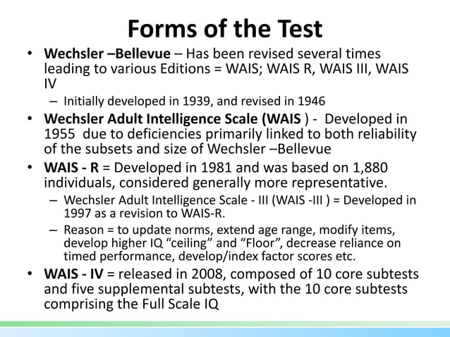Wechsler Intelligence and Memory Scales