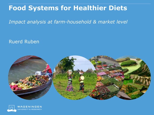 WUR research of food systems | PPTX | Agriculture | Industries