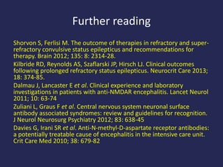 Super refractory status epilepticus. How long should we persevere ...