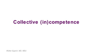 Walter Eppich - Interprofessional Communication: Challenges and ...