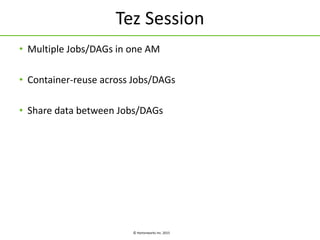 Apache Tez – Present and Future | PPTX