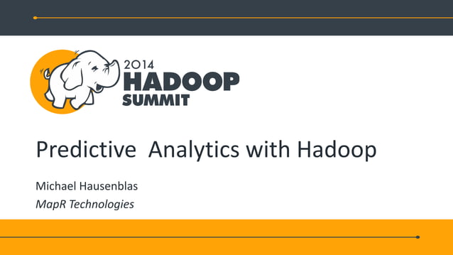 Predictive Analytics with Hadoop | PPTX