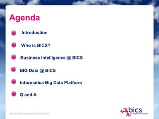 BICS empowers predictive analytics and customer centricity with a ...