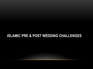 Wedding excesses by malama huda hassan gwarzo | PPT