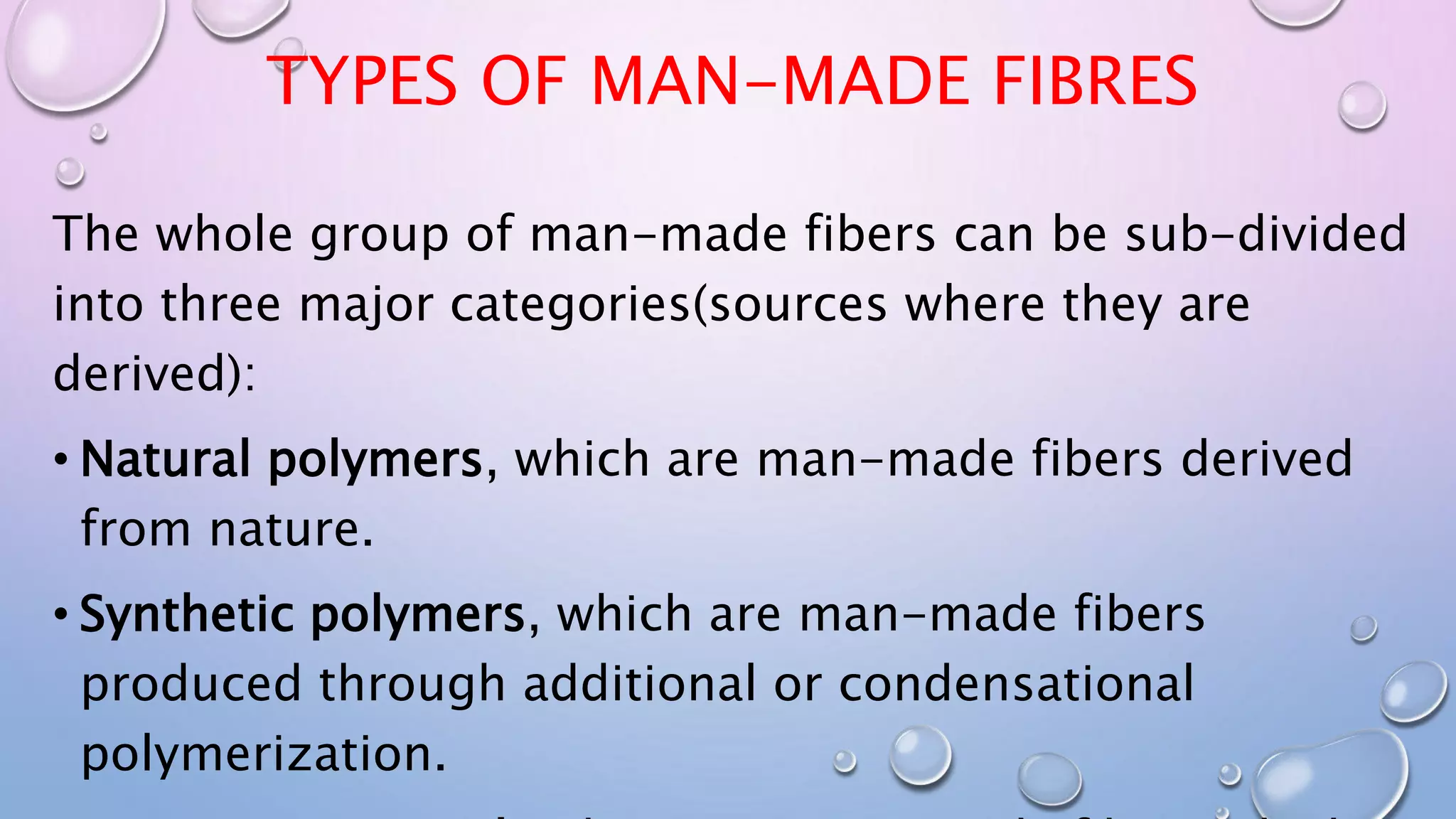 OVERVIEW OF MAN-MADE FIBERS | PPTX