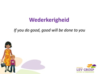 Wederkerigheid en samenwerken | PPTX