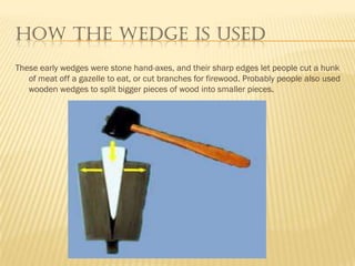 Wedge | PPTX | Woodworking | Arts and Crafts