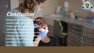 Wedge and Their Technique dental 11.pptx