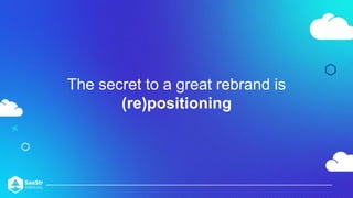 Powering Next-Gen Growth Through Rebranding and Repositioning with ...