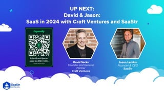 David & Jason: SaaS in 2024 with Craft Ventures Founder and SaaStr's Founder-SaaStrAnnual2023.pptx