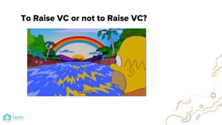 Things no one tells you about Raising a Seed Round | PPT