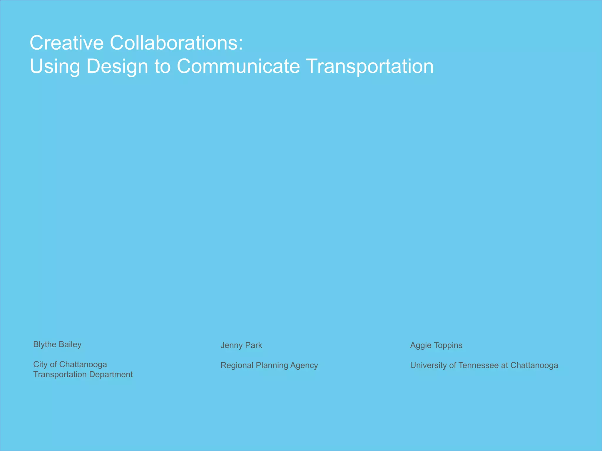 Creative Collaborations: Using Design Thinking to Promote Multi-modal ...