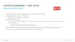 Hadoop {Submarine} Project: Running Deep Learning Workloads on YARN | PPT
