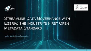 Streamline Data Governance with Egeria: The Industry's First Open ...